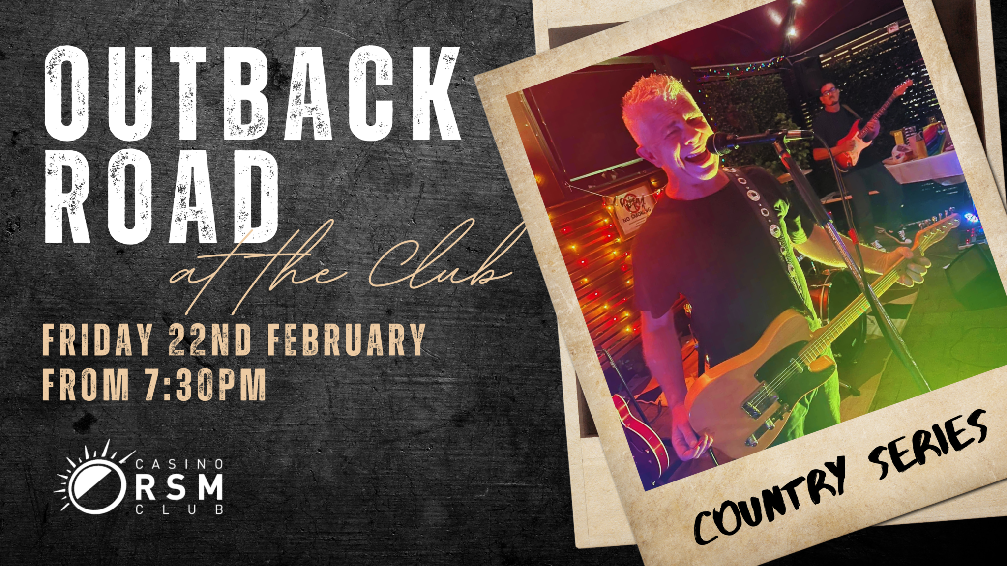 OUTBACK ROAD at the Club • Casino RSM Club